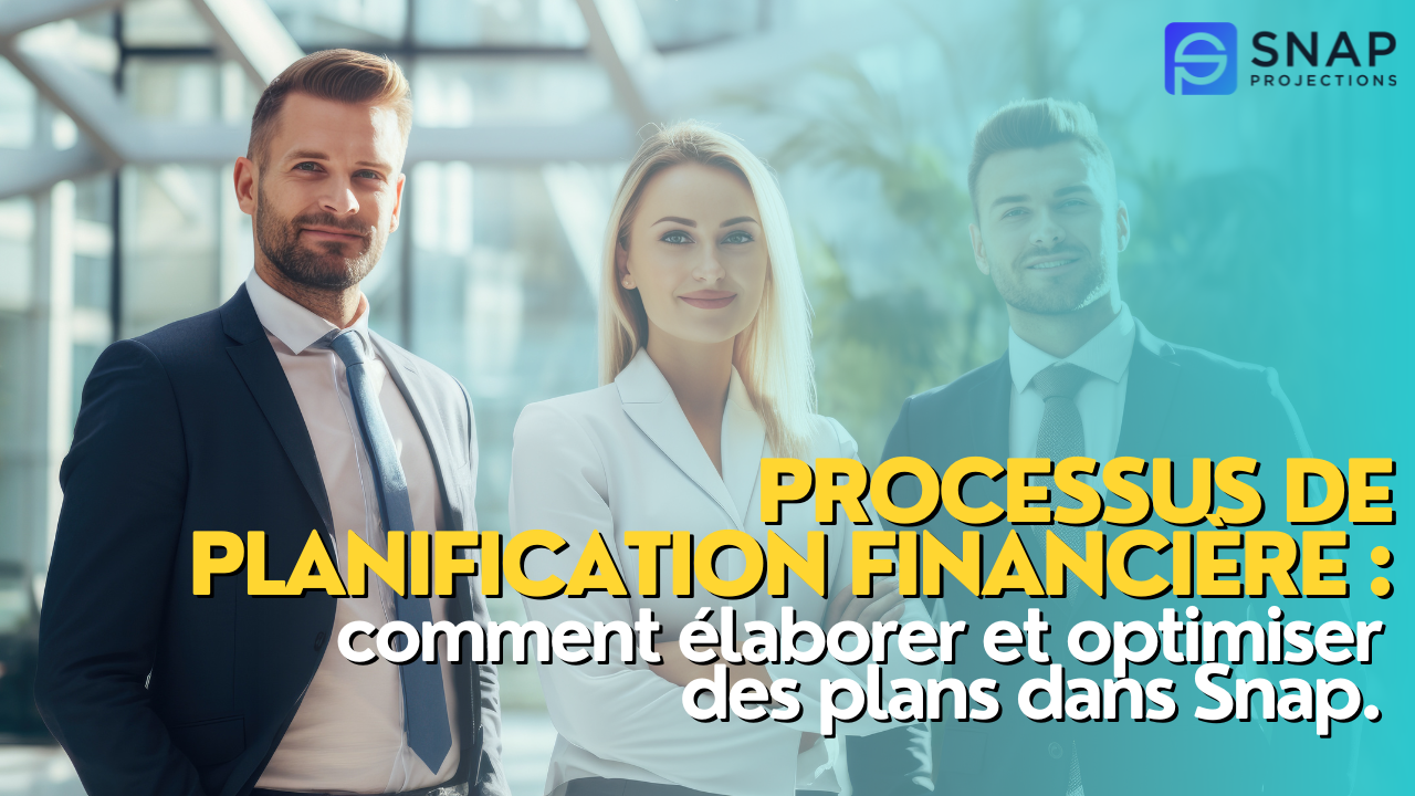 Processus de planification financière : comment élaborer et optimiser ...